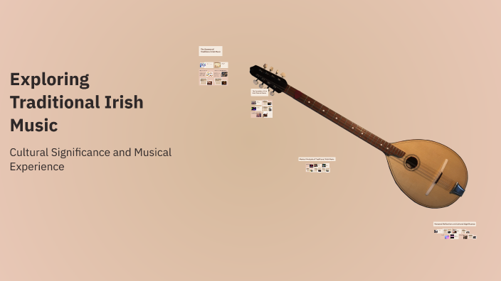 Exploring Traditional Irish Music by Gisselle Guyton on Prezi