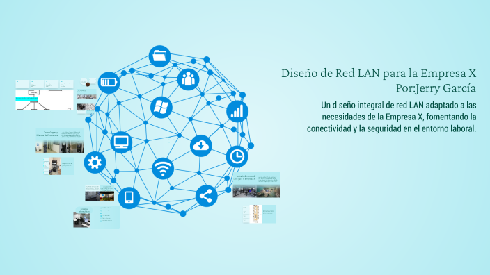 Diseño de Red LAN para la Empresa X by denia ramos on Prezi