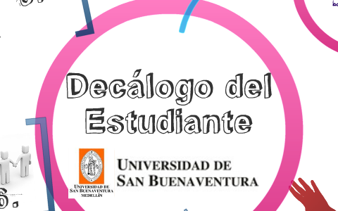 Decálogo del Estudiante by Stefanía García on Prezi