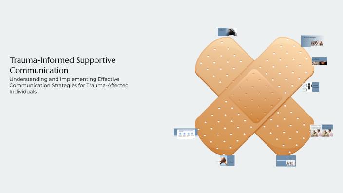 Trauma-Informed Supportive Communication by Kayla Penney on Prezi
