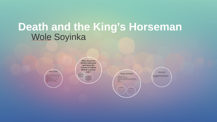 Death and the King's Horseman by Becca Beldner on Prezi