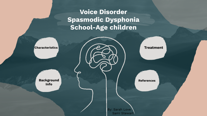 Voice Disorder by Samantha Stewart on Prezi