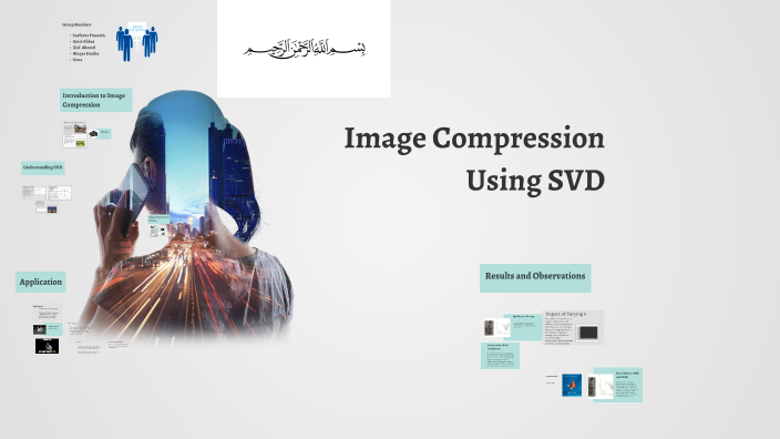 Image Compression Using SVD by sarfaraz SARFARAZ on Prezi