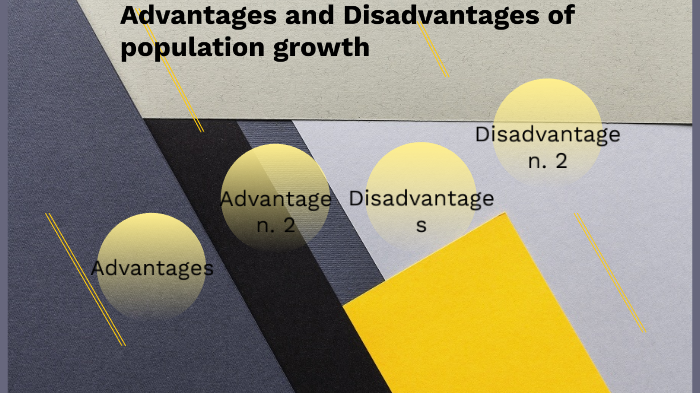 Advantages and Disadvantages of population growth. by Alex Polesensky ...