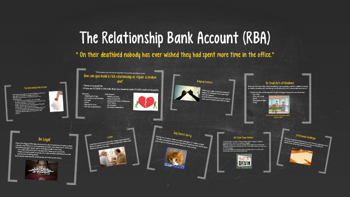 The Relationship Bank Account (RBA) by Michaella Wilson on Prezi