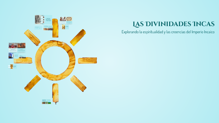 Las Divinidades Incas by Christofer on Prezi