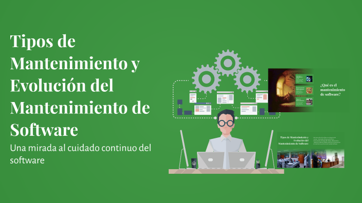 Tipos de Mantenimiento y Evolución del Mantenimiento de Software by ...