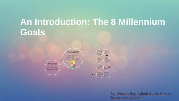 An Introduction The 8 Millennium Goals By Winson Say an-introduction-the-8-millennium-goals-by-winson-say