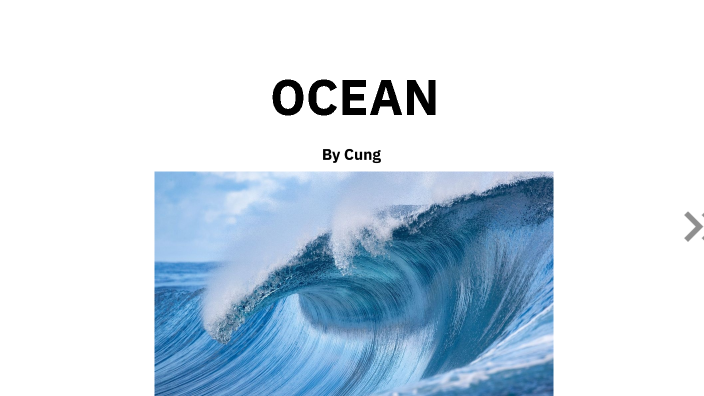 Ocean by Cung Zakio on Prezi