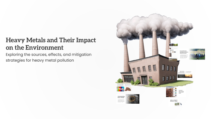 Heavy Metals and Their Impact on the Environment by Rebecca Obeng ...