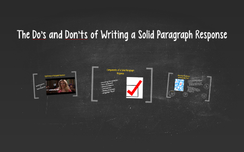The Do's and Don'ts of Writing a Solid Paragraph Response by Anna Parra