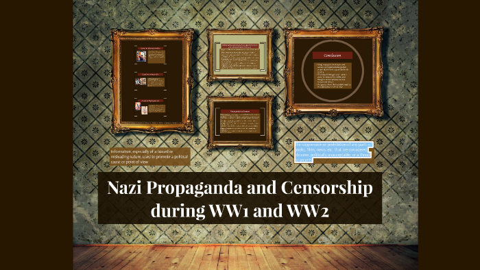 Nazi Propaganda and Censorship during WW1 and WW2 by Selma Membrouk on ...