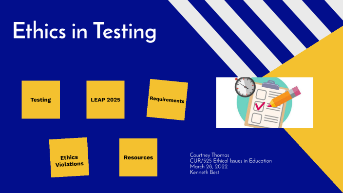 Ethics in Testing by Courtney Thomas on Prezi