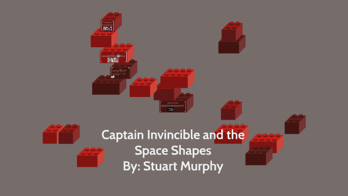 Captain Invincible and the Space Shapes by Ethan Pineda on Prezi