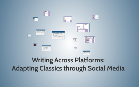 Writing Across Platforms: by Jessie Seymour on Prezi