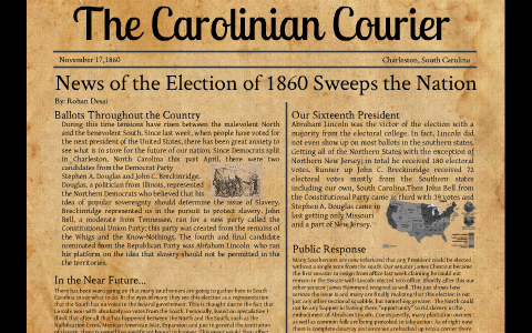 The Election of 1860 Newspaper by Rohan Desai on Prezi