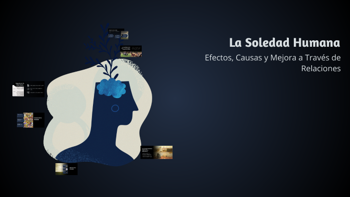 La Soledad Humana by Miguel on Prezi