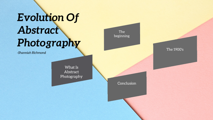 Evolution Of Abstract Art by Shanniah Richmond on Prezi