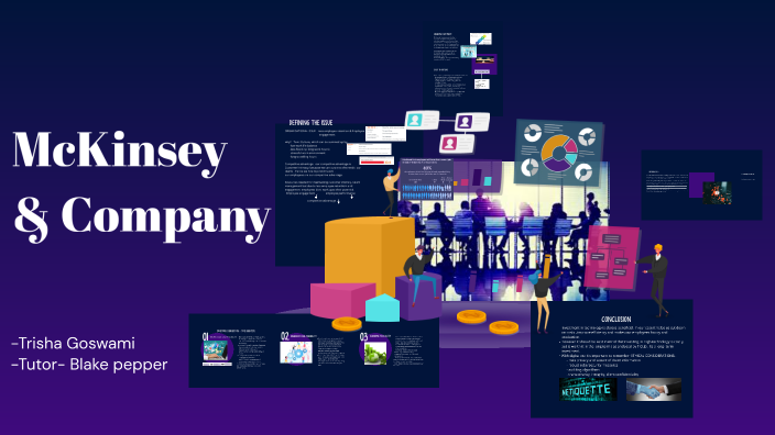 Mckinsey and Company solution by trisha goswami on Prezi
