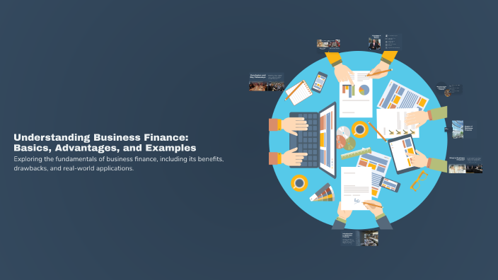 Understanding Business Finance: Basics, Advantages, and Examples by ...