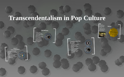 Transcendentalism in Pop Culture by Aaron C. on Prezi