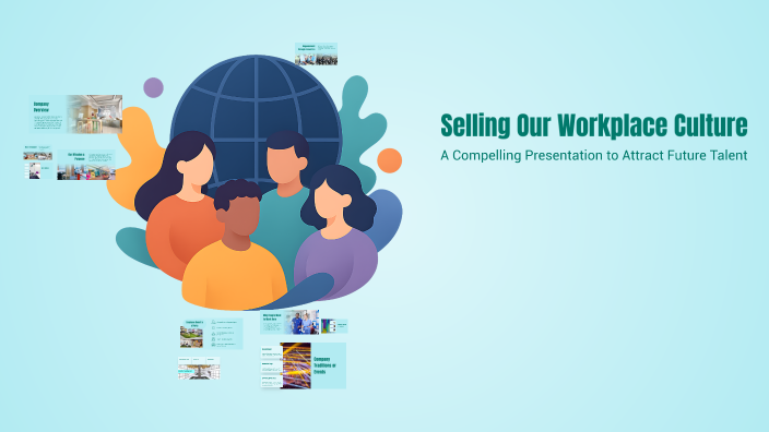 Selling Our Workplace Culture by ryan cerullo on Prezi