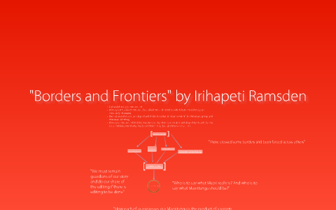 Borders and Frontiers (by Irihapeti Ramsden) by Jason Kim on Prezi
