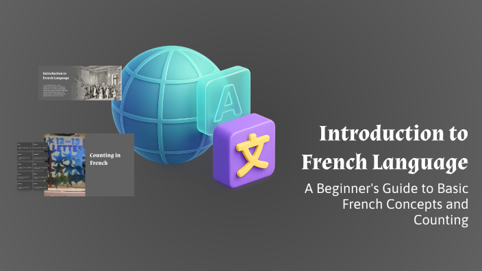 Introduction to French Language by AK - 04PS 1095644 Thorndale PS on Prezi