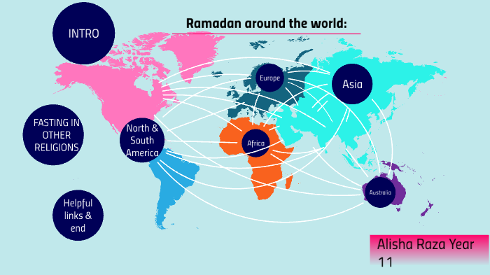 Ramadan around the world by Alisha Raza on Prezi