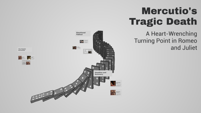Mercutio's Tragic Death by ALEXA O'MALLEY on Prezi