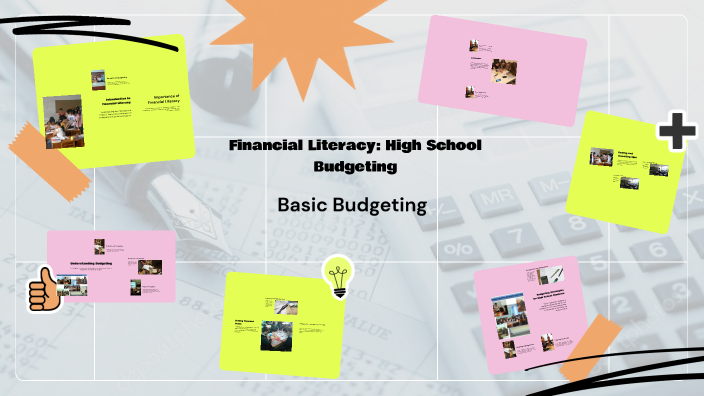 Financial Literacy: High School Budgeting by Malinda Tannahill on Prezi