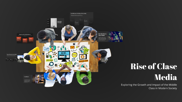 Rise of Clase Media by Carlos Daniel Capacio on Prezi