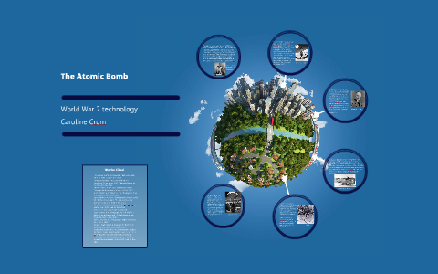 The Atomic Bomb by Caroline Crum on Prezi