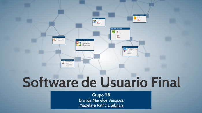 Software de Usuario Final by Madeline Sibrián on Prezi