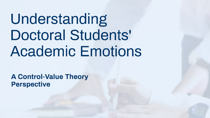 Understanding Doctoral Students' Academic Emotions by 熙淼 唐 on Prezi