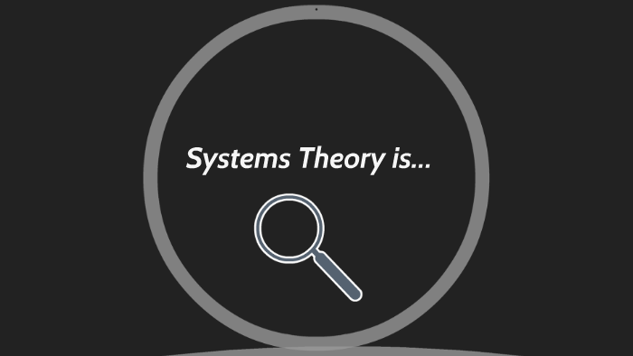 Systems Theory in Social Work by Andrew Kutemeier on Prezi