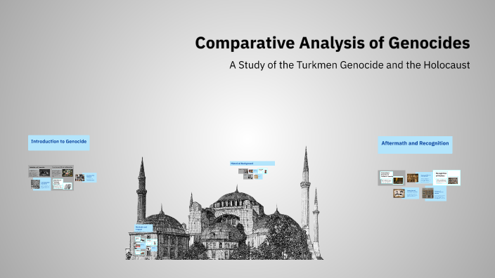 Comparative Analysis of Genocides by Kameron Ratzlaff on Prezi