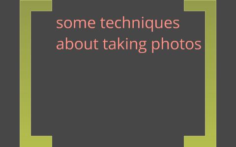 Photo Techniques by dylan bourke on Prezi