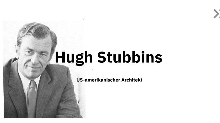 Hugh Stubbins by pola c: on Prezi