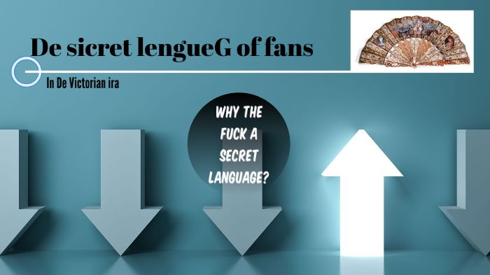 The secret language of fans by francesco asquer on Prezi