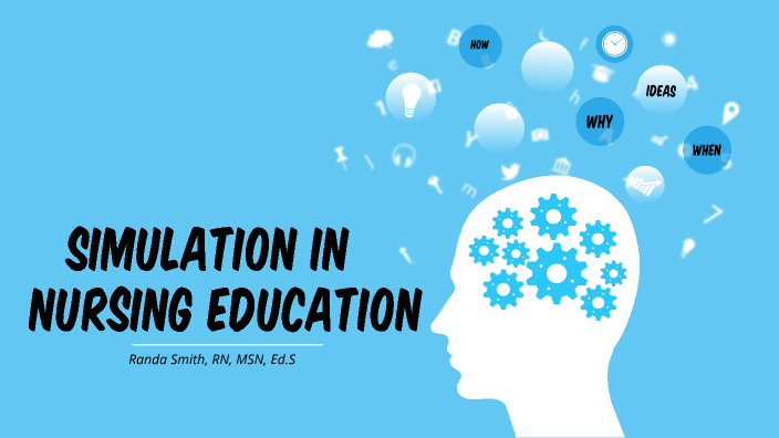 Simulation in Nursing Education by Randa Smith on Prezi
