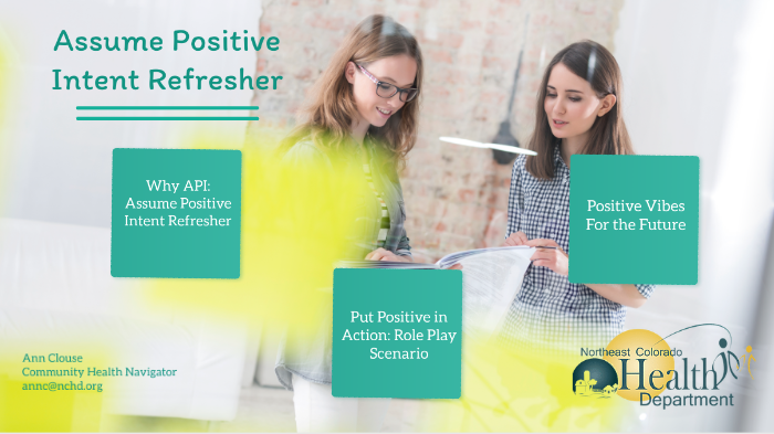 Assume Positive Intent Presentation by Ann Clouse on Prezi