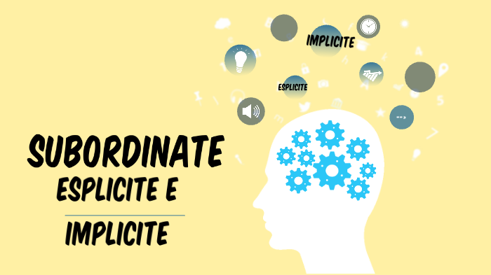 Subordinate esplicite e implicite by LAURA ARGESE on Prezi