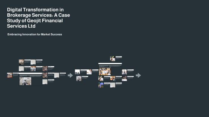 Digital Transformation in Brokerage Services: A Case Study of Geojit Financial Services Ltd by ...