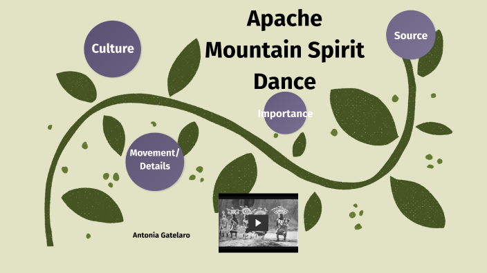 Apache Mountain Spirit Dance by Antonia Gatelaro on Prezi