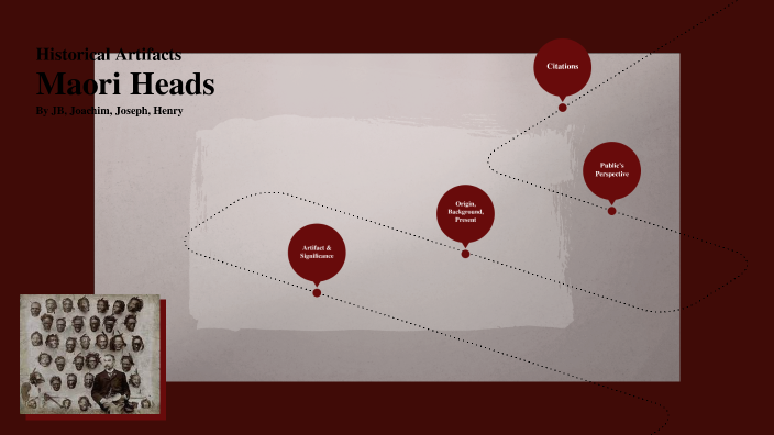 Historical Artifacts : Maori Heads by Joseph Abebe on Prezi