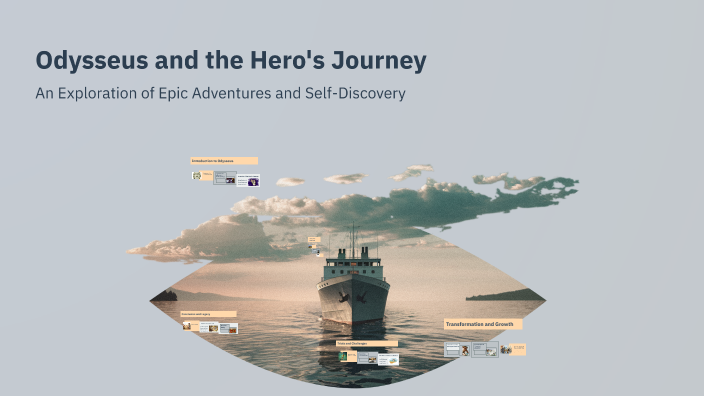 Odysseus and the Hero's Journey by Hannah Mast on Prezi