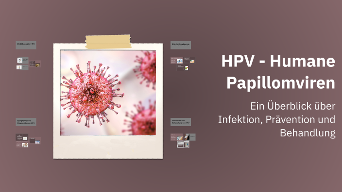 HPV - Humane Papillomviren by argjenda hallo on Prezi