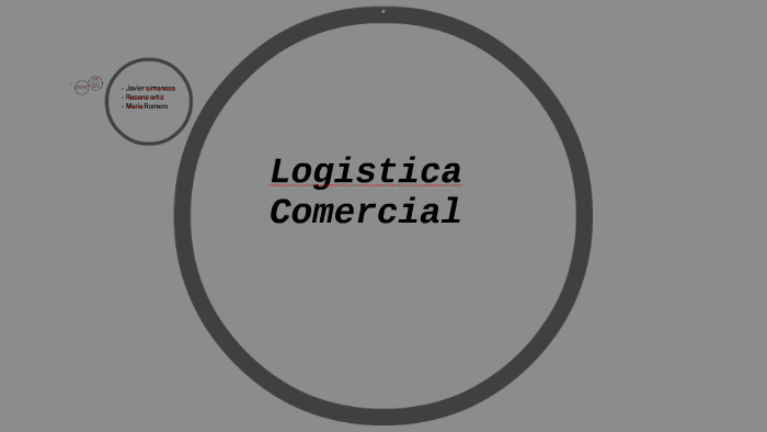Logistica Comercial by javier mauricio simancas peña on Prezi