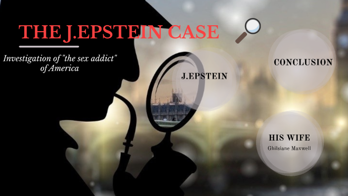 Jeffrey Epstein by justine castelli on Prezi
